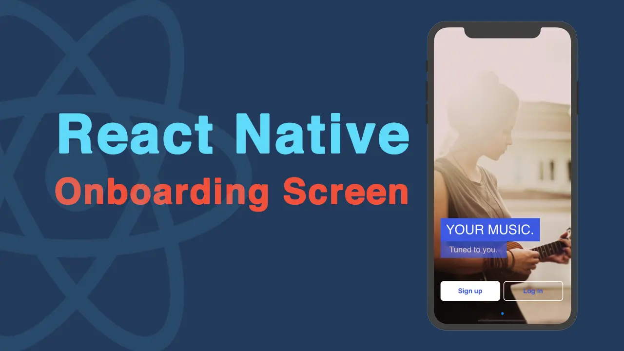 How To Make A React Native Onboarding Screen Music Coding